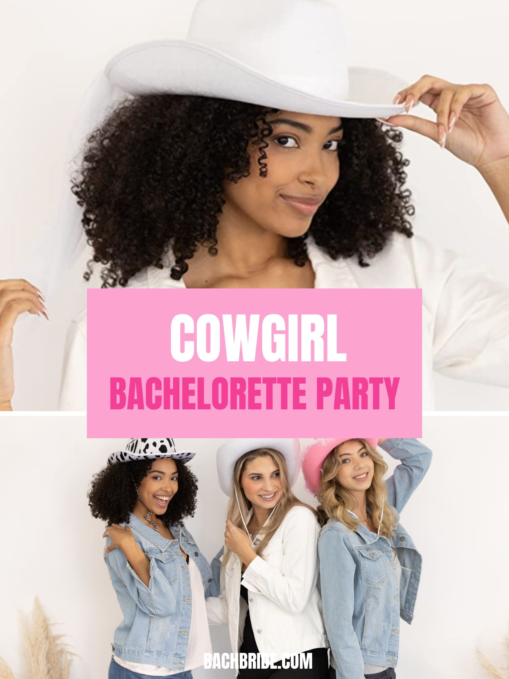 Bachelorette Party Cowgirl Theme - Bach Bride
