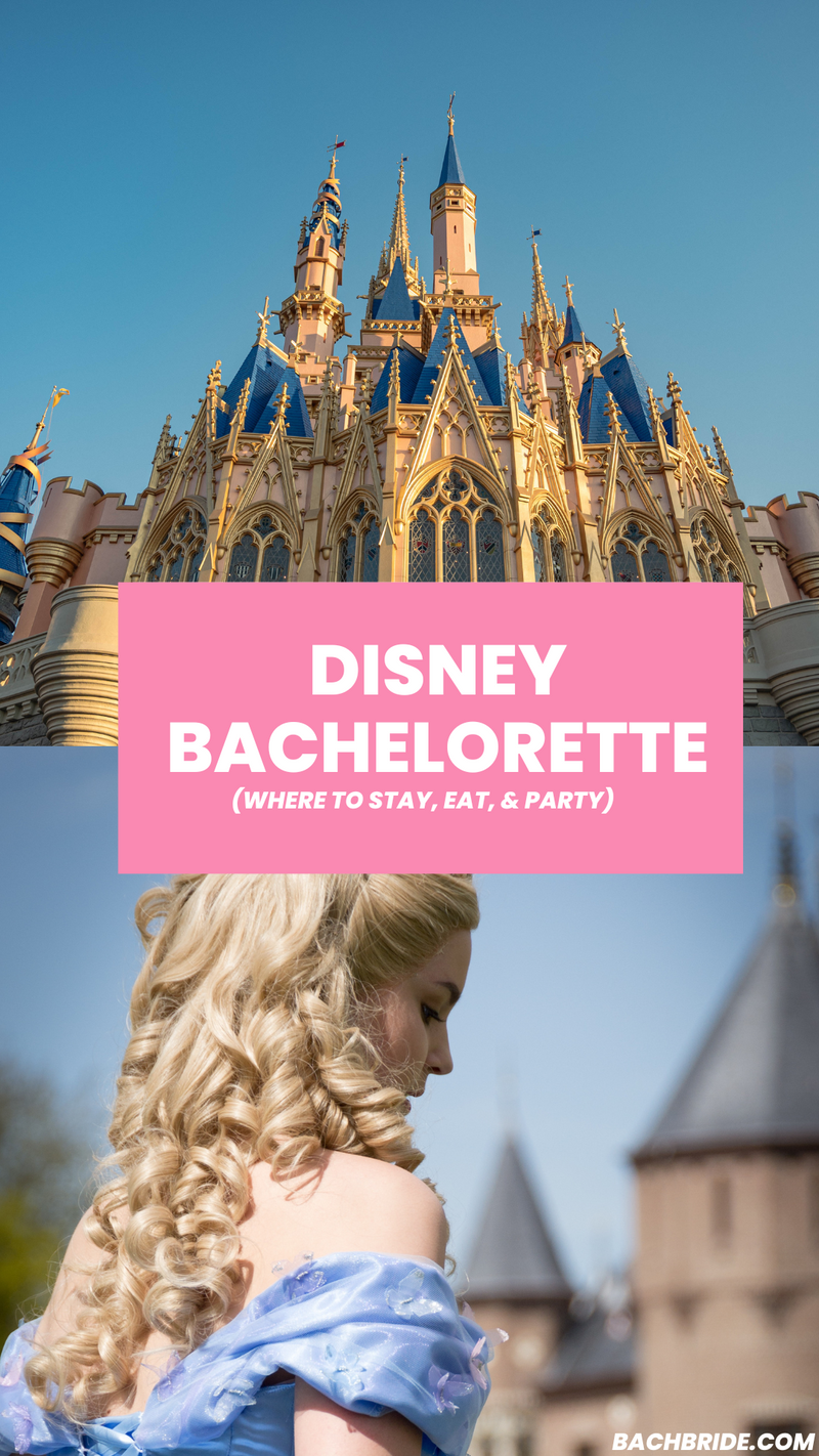 Disney Bachelorette Party Guide - Bach Bride